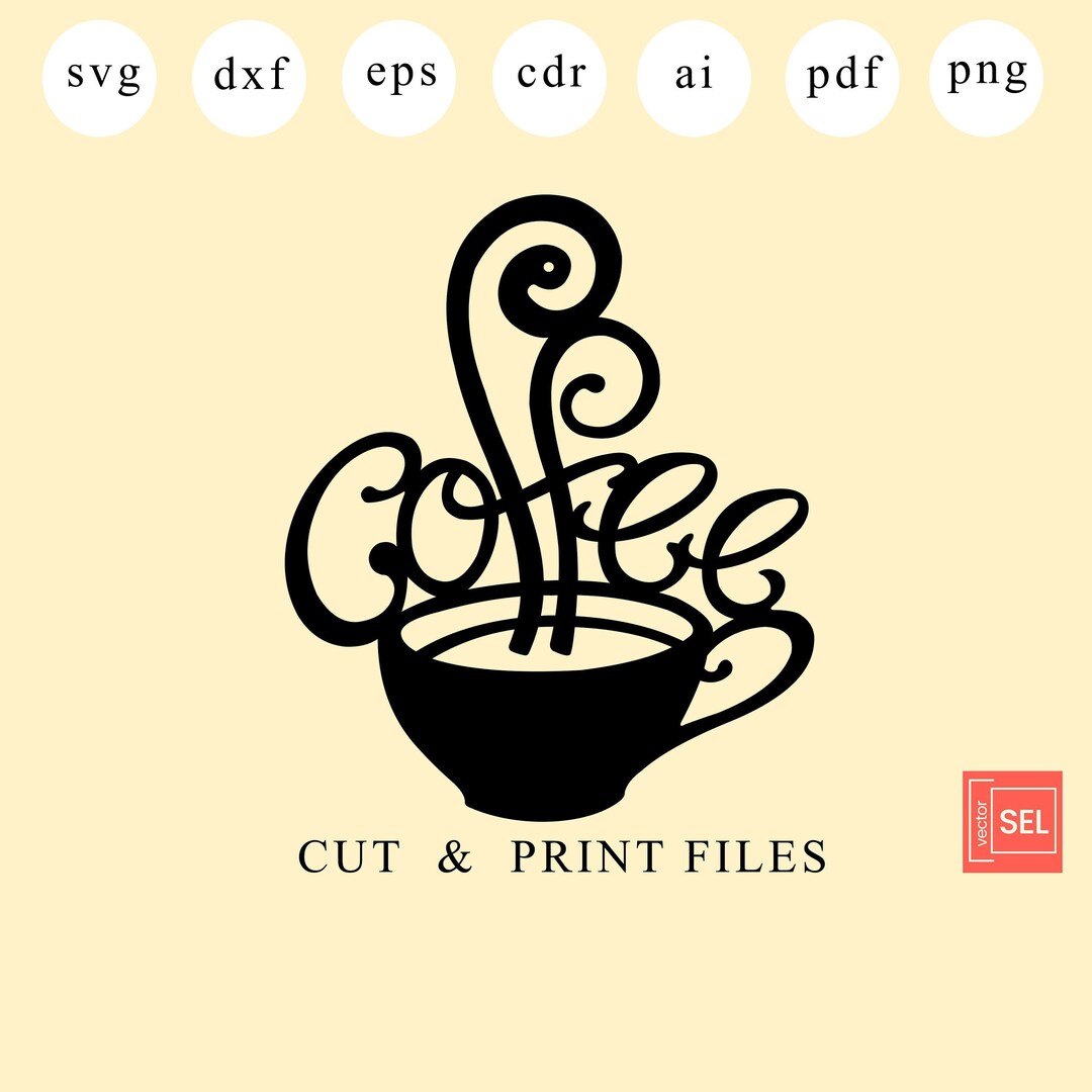 Coffee Dxf Files Coffee Laser Cut Coffee Svg File for Cricut Coffee ...