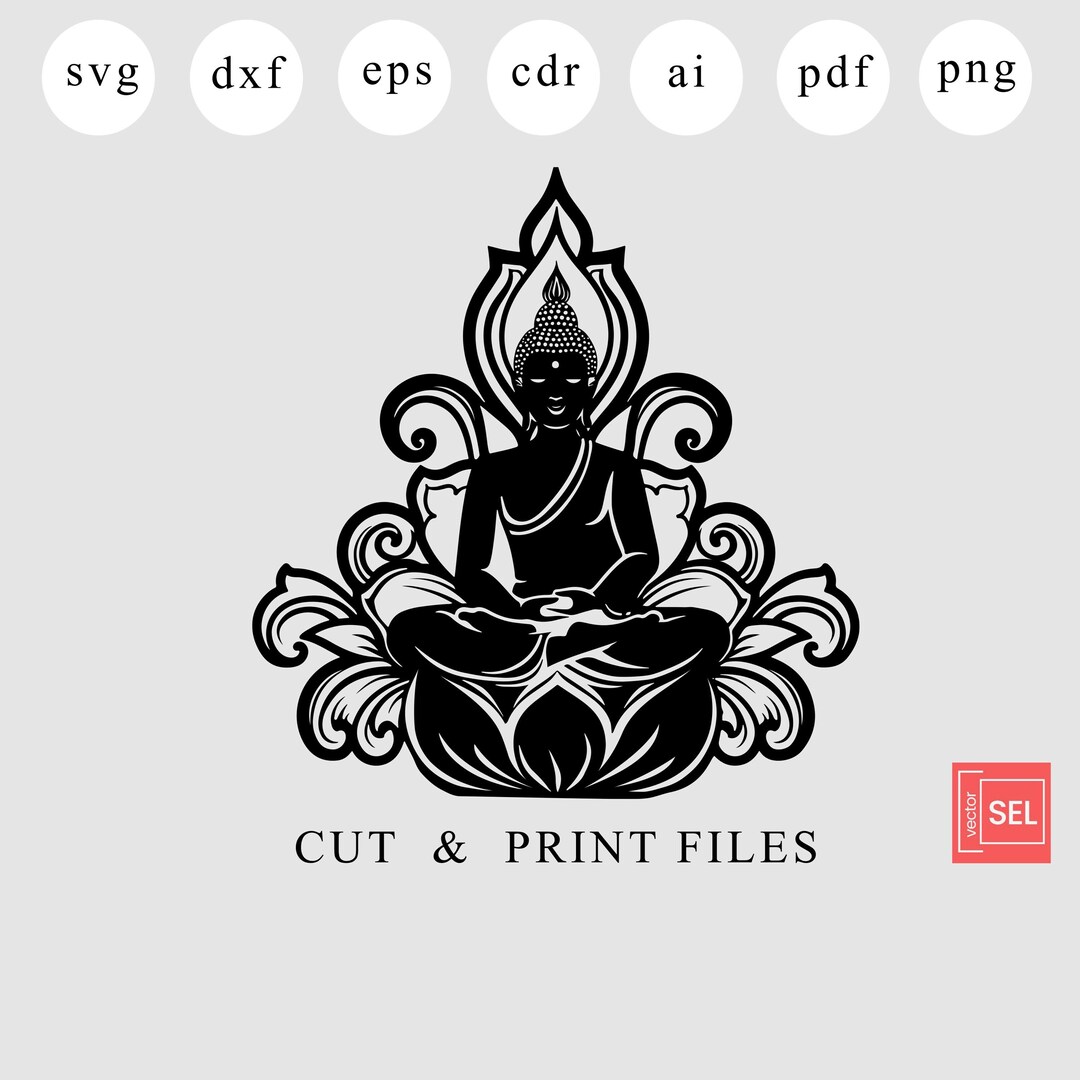 Buddha Dxf Files, Gautama Buddha Laser Cut, Siddhartha Gautama Svg File ...
