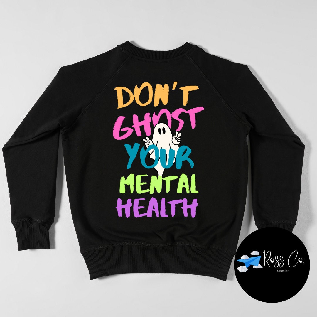 Don't Ghost Your Mental Health , Halloween SVG, Mental Health Halloween ...