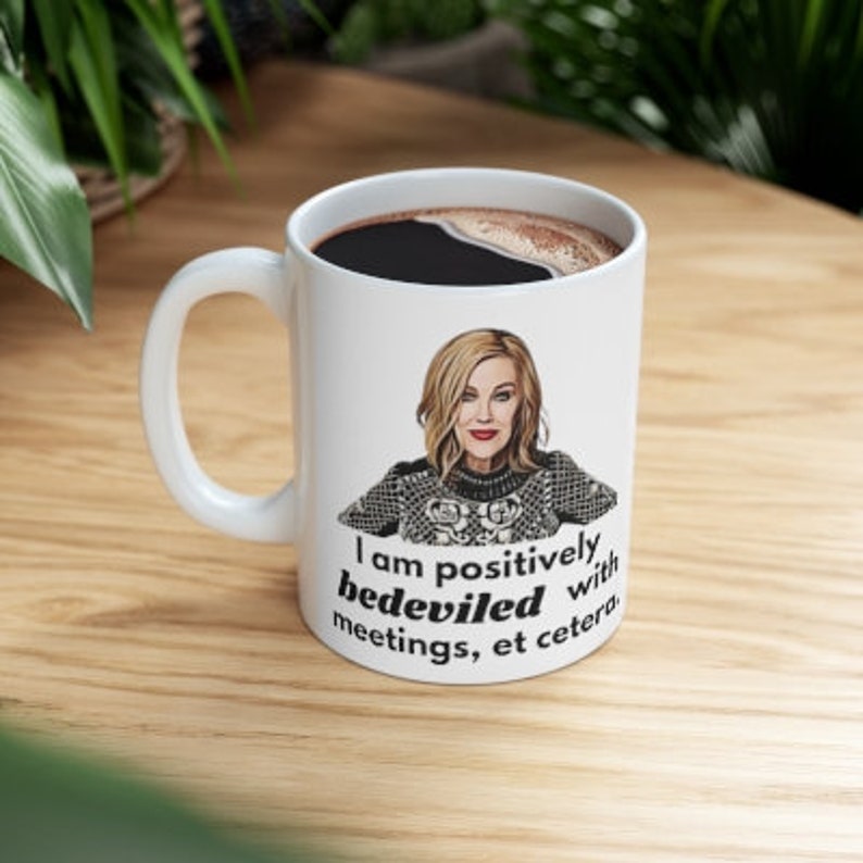 Moira Rose Mug | Bedeviled With Meetings Mug | Creek Mug - Etsy