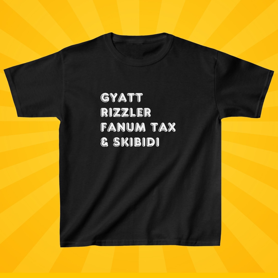 Gyatt, Rizzler, Fanum Tax, Skibidi Toilet Meme Shirt - Etsy