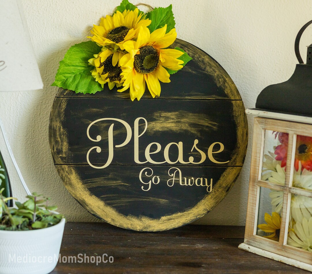 Please Go Away Un-welcome Welcome Sign - Etsy