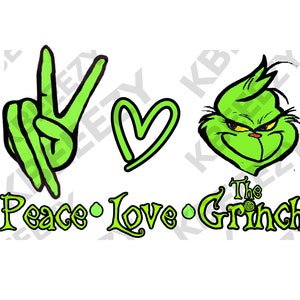 Peace, Love, the Grinch PNG - Digital Design for Apparel and More ...