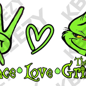 Peace, Love, the Grinch PNG - Digital Design for Apparel and More ...