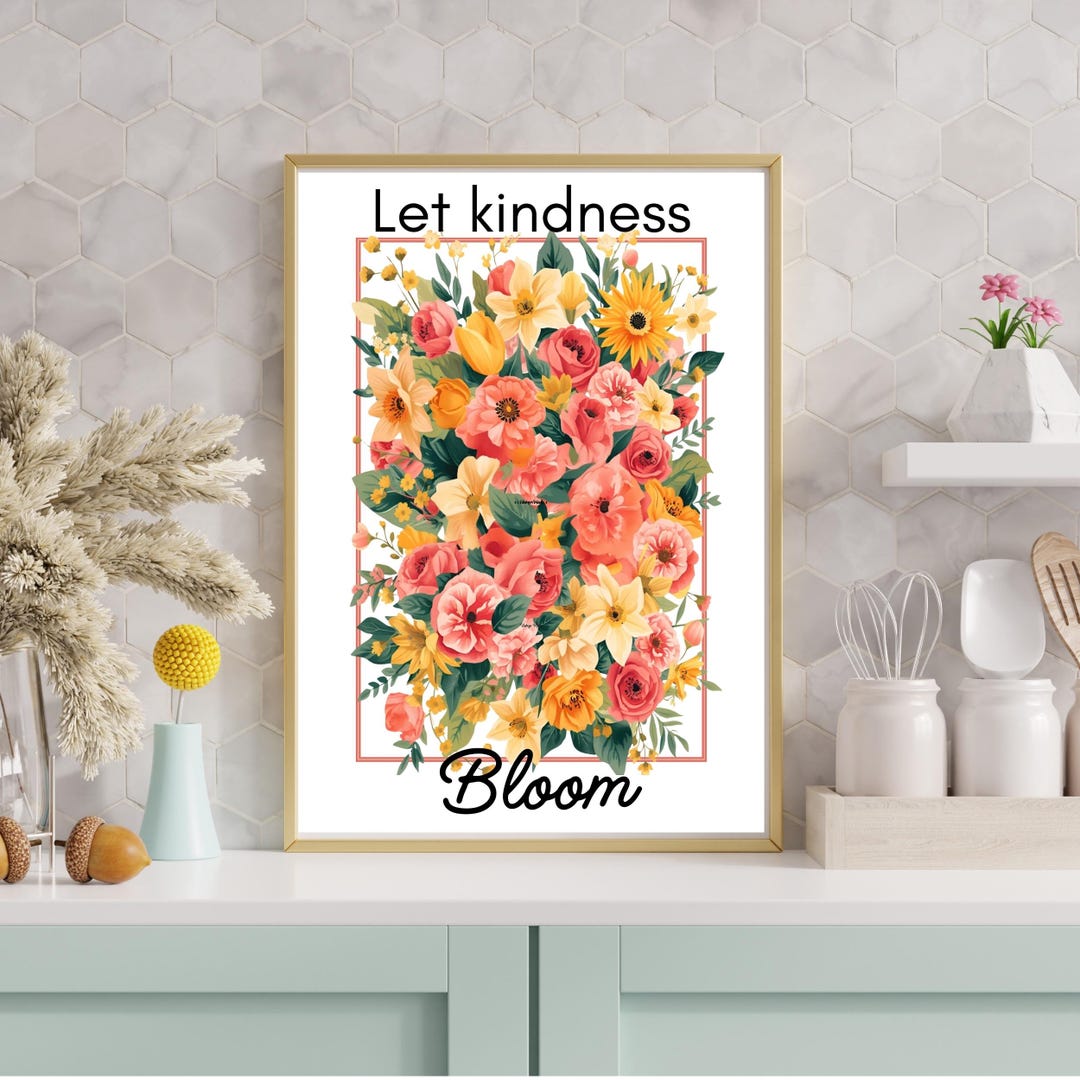 Let Kindness Bloom! Pink Floral Digital Print | Pretty Wall Art ...