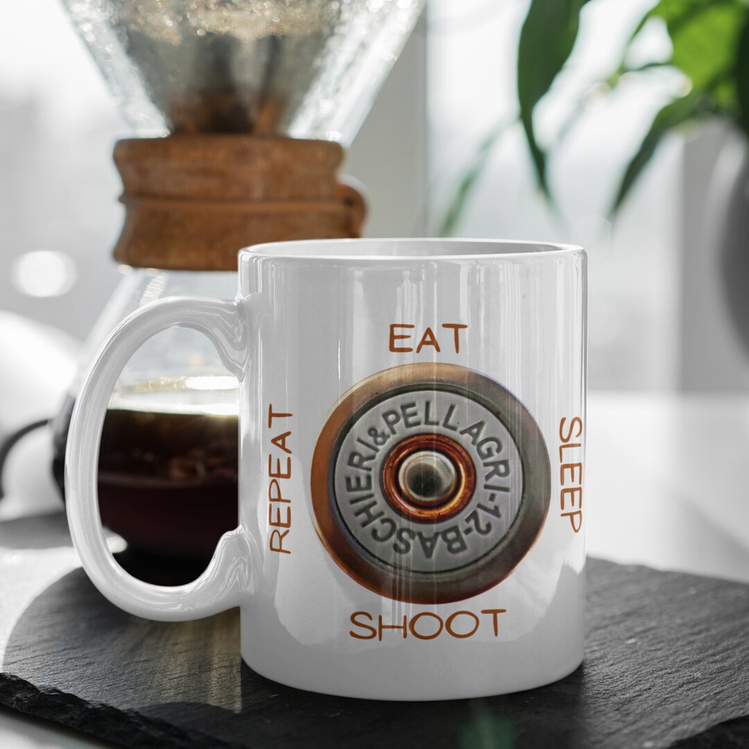 Shooting Mug With 12 Bore Cartridge EAT, Sleep Shoot Repeat Ceramic Mug ...