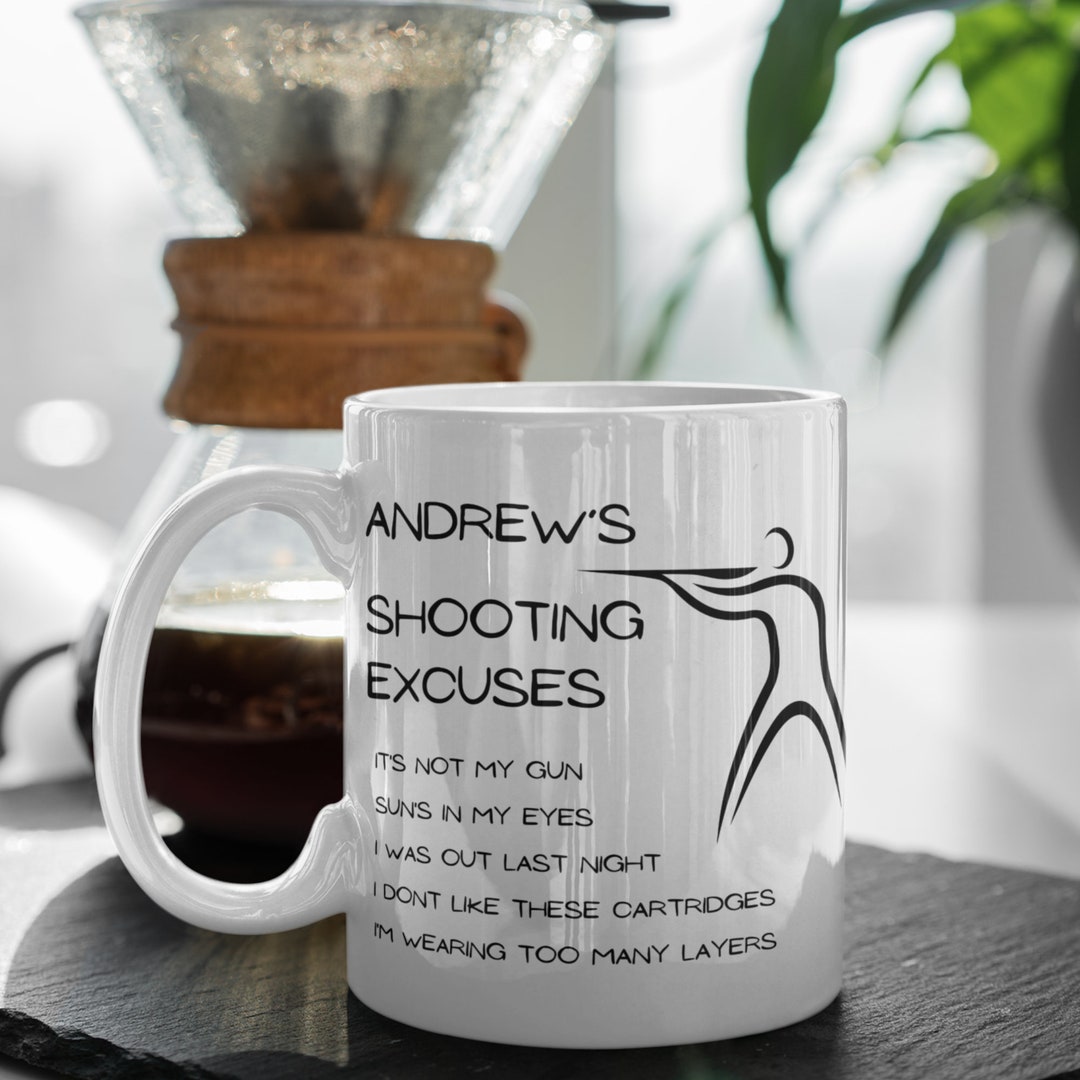 Personalised Shooting Excuses Mug, Shooting Gift, Gifts for Shooters ...