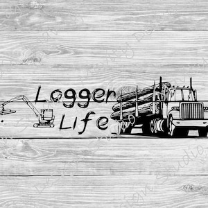 Logger Life Png | Scg for Cricut | Lumberjack or Arborist Design for ...