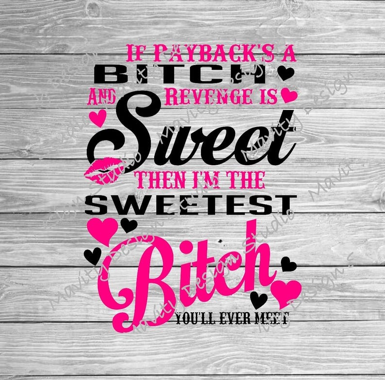 Sweetest Bitch Svg for Tshirt | Png | Badass Vector for Cricut | Black ...