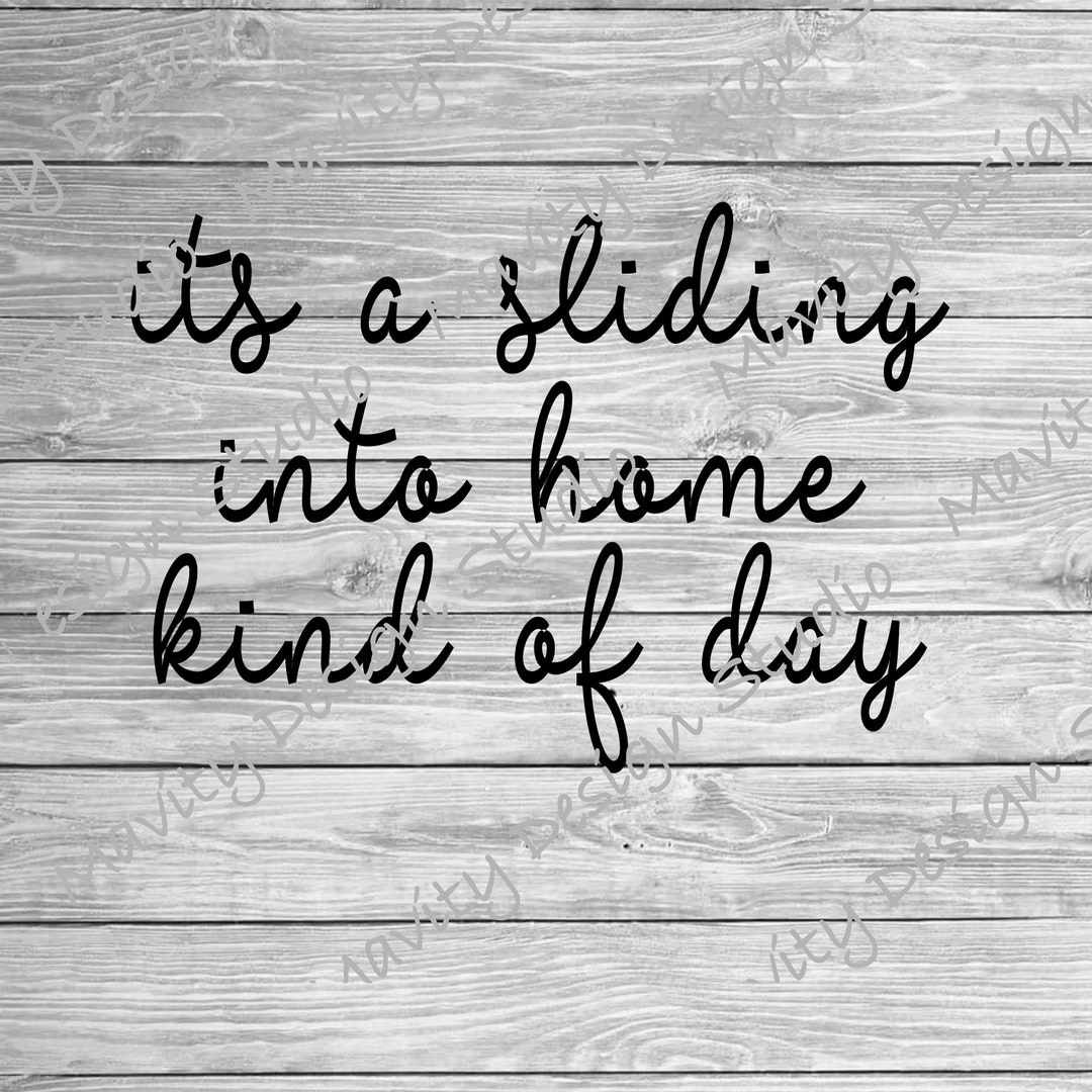 Baseball Tshirt Svg | It's a Sliding Into Home Kind of Day | Baseball ...