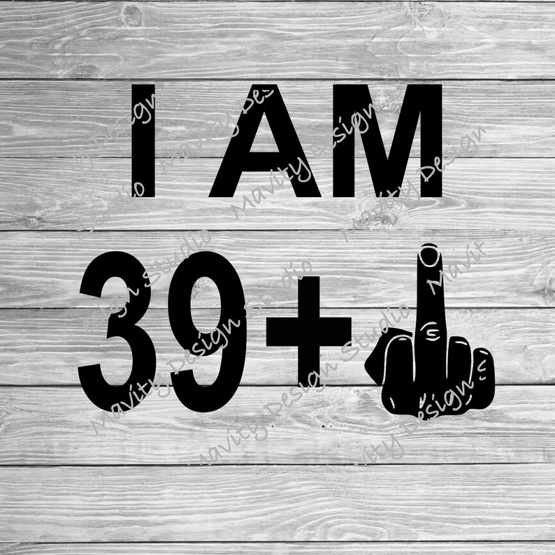 40th Birthday Svg Funny Adult Inappropriate Middle Finger - Etsy