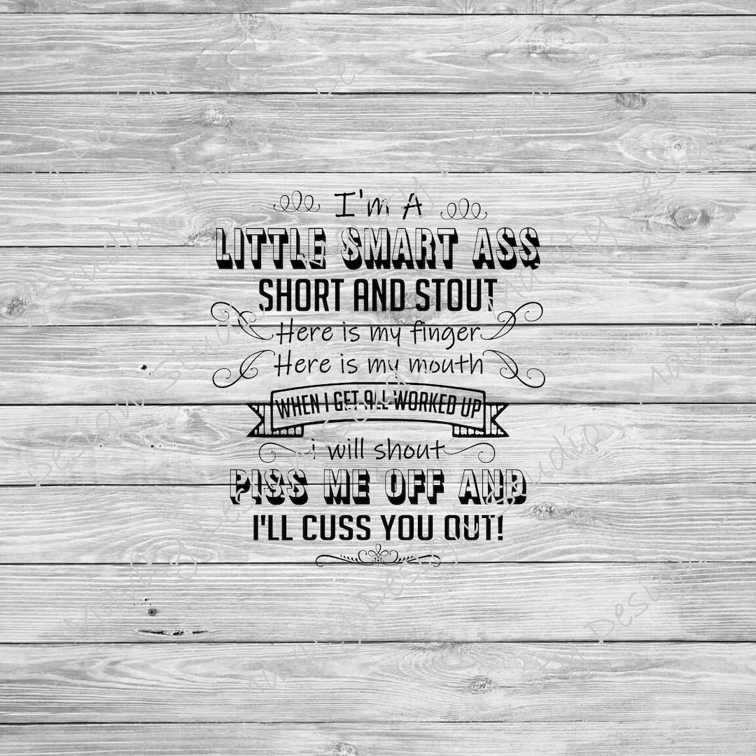 Little Smart Ass SVG | Adult Humor Shirt, Cricut Cut File (digital ...