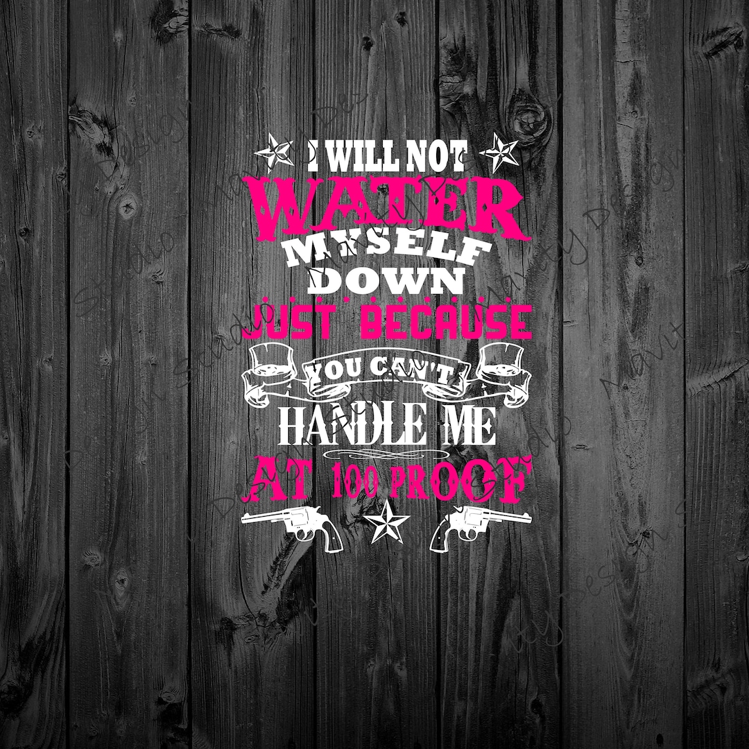 Badass Country 100 Proof Svg for Tshirt | Gun Png for Shirt | Cant ...