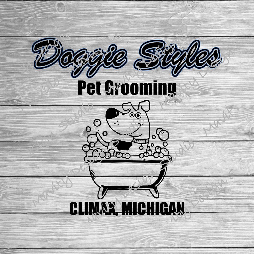 Doggie Styles Pet Grooming, Climax, Michigan SVG Inappropriate Humor ...