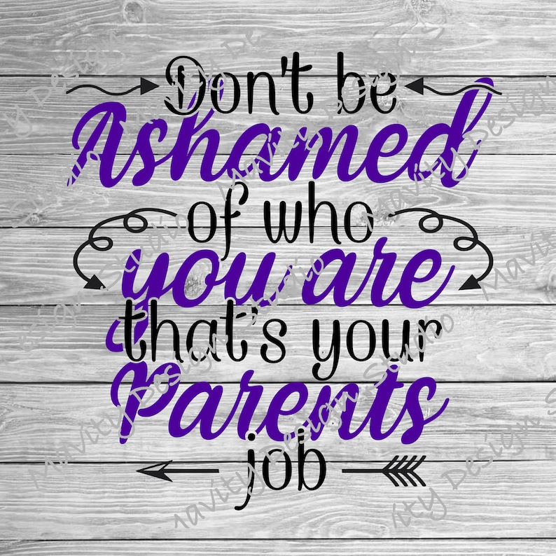 Funny T-shirt SVG: Don't Be Ashamed Quote (PNG, SVG) - Etsy