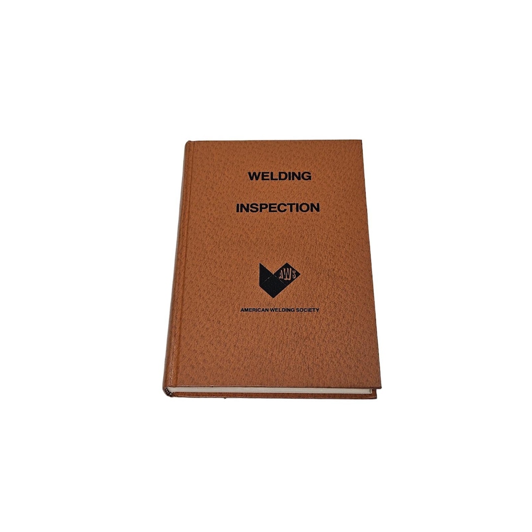 Welding Inspection American Welding Society Second Edition 1980 ...