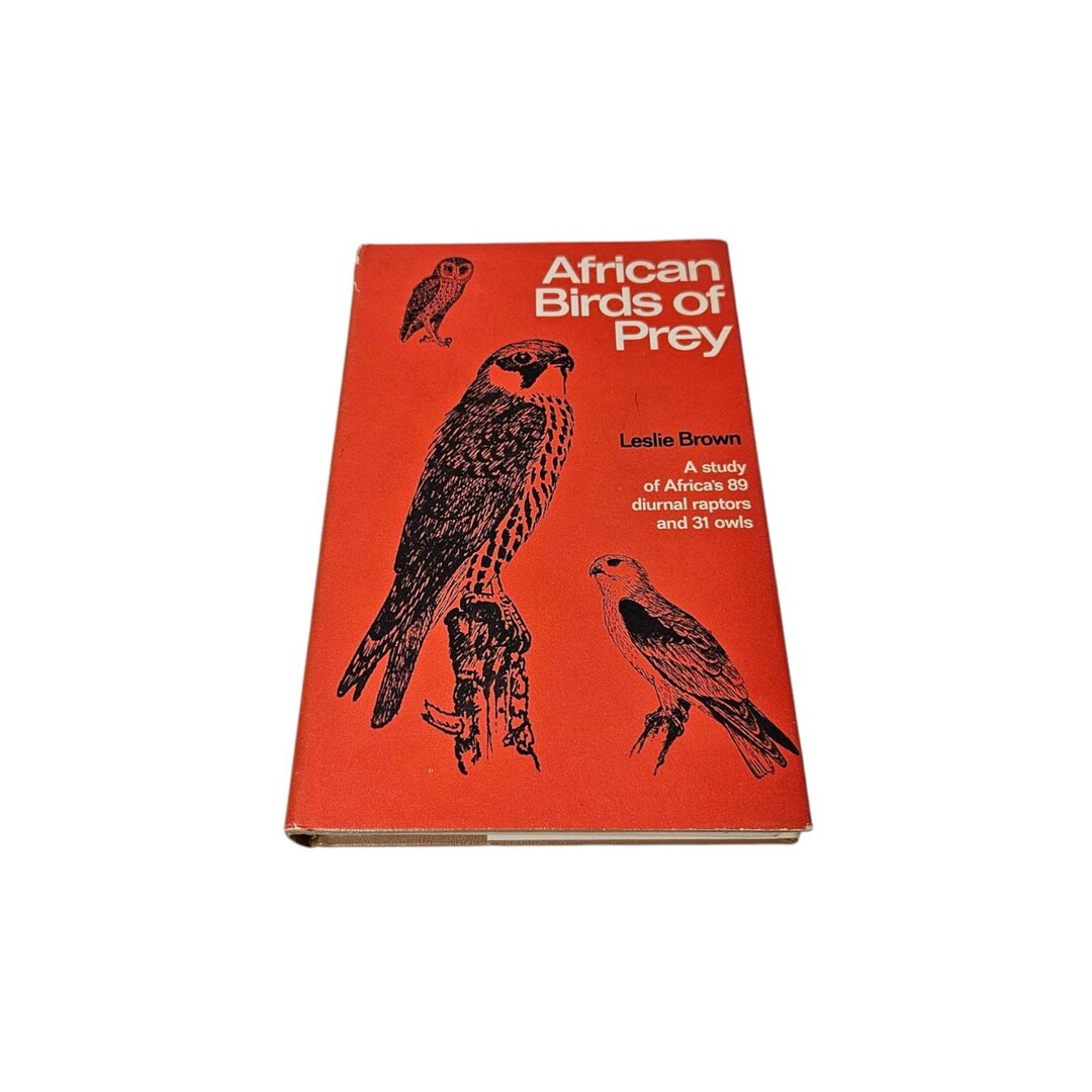 VTG African Birds of Prey Hardcover Book 1972 2nd Edition Leslie Brown ...