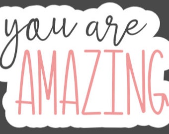 You're Amazing Daisy Die-cut Sticker - Etsy