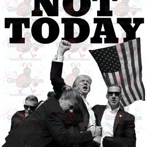 Trump Fist in Air Not Today Flag Black and White - Etsy