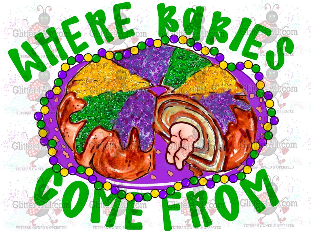 Where Babies Come From Mardi Gras King Cake Baby - Etsy