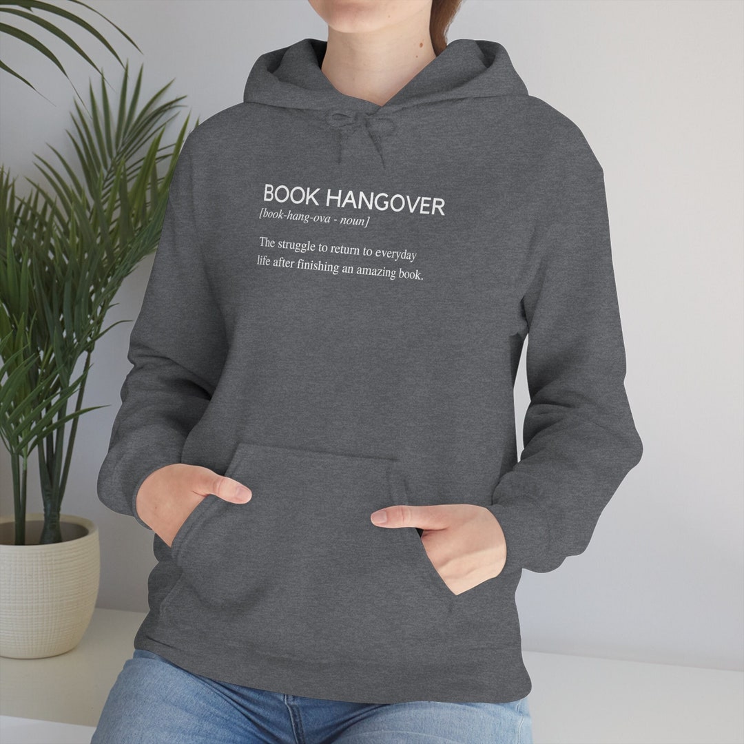 Book Hangover Definition Hooded Sweatshirt. Book Hangover Definition ...