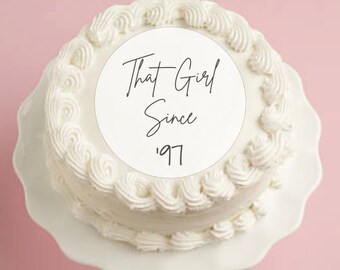 That Girl Since Year Heart Shaped Cake Birthday Edible Cake Topper That ...