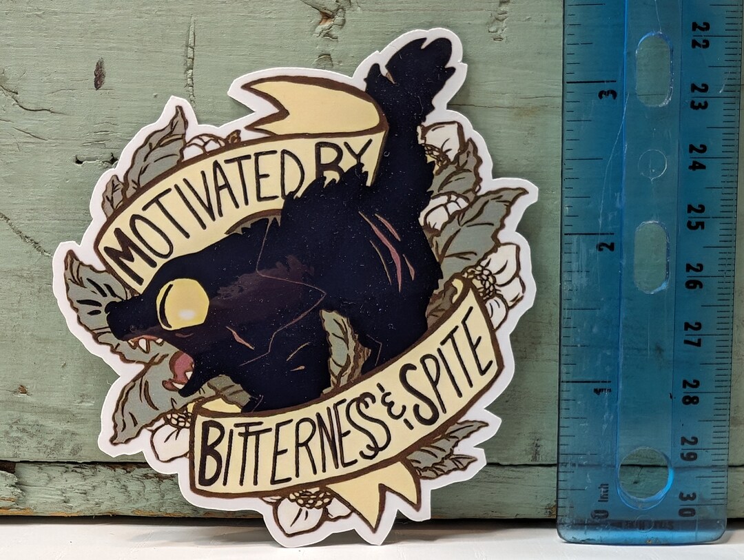 Motivated by Bitterness & Spite Sticker - Etsy