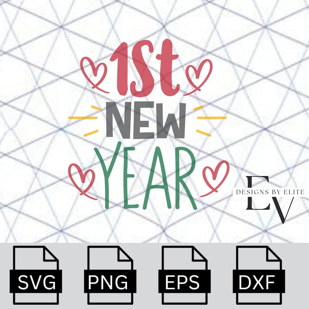 Baby's 1st New Year- SVG and Cut Files for Crafters- Digital Downloads ...
