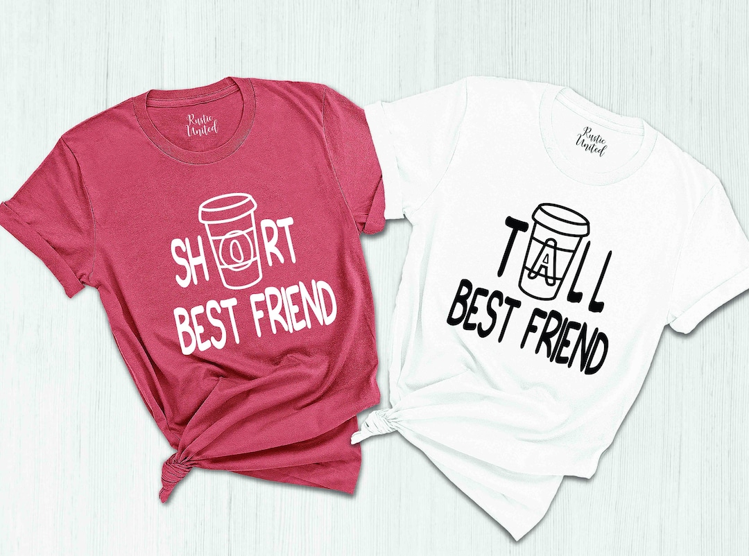 Tall - Short Best Friend Shirt, Besties Tshirts, Best Friend Shirts ...