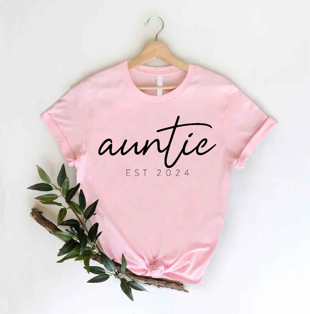 Custom Aunt Shirt, Auntie Est 2024 Shirt, Gift for Auntie, Pregnancy Announcement Tshirt, Gender ...