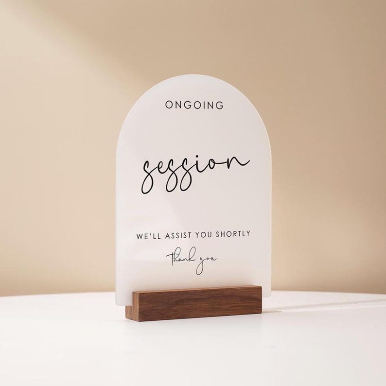 Arch Acrylic Sign W/ Base (D11) - in Session Meeting Display, Custom ...