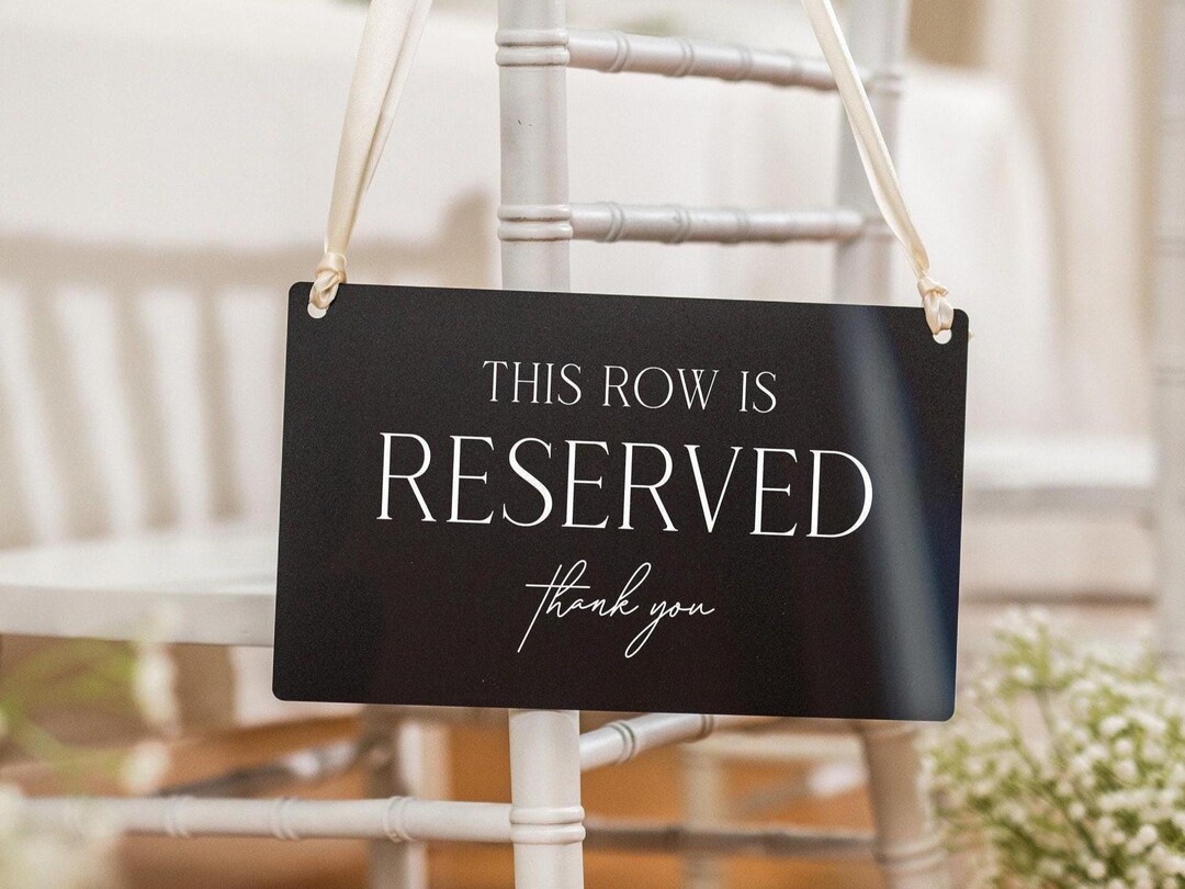 Reserved Hanging Acrylic Sign With Ribbon (D3) - 11.5x7" This Row is ...