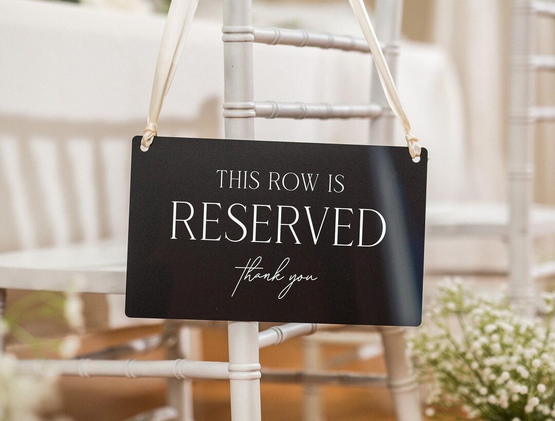 Reserved Hanging Acrylic Sign With Ribbon (D3) - 11.5x7" This Row is ...