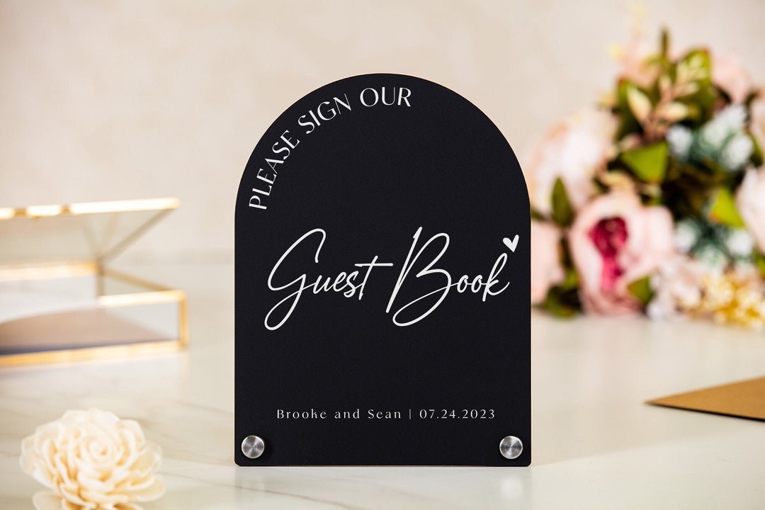 Arch Wedding Table Sign design 1 6 X 7.5 Please Sign Our Guestbook ...