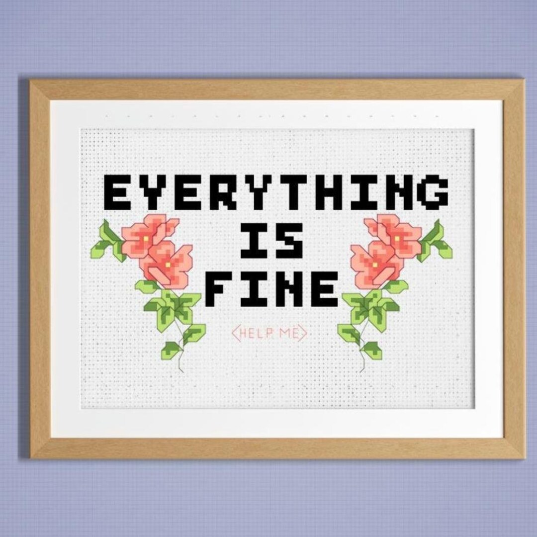 Everything is Fine - PDF Cross Stitch Pattern Instant Download - Etsy