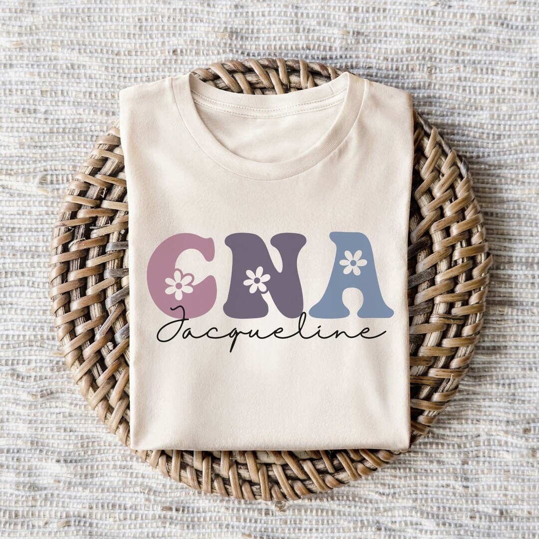 Personalized CNA Shirt With Name, Custom CNA Tshirt, Floral Certified ...