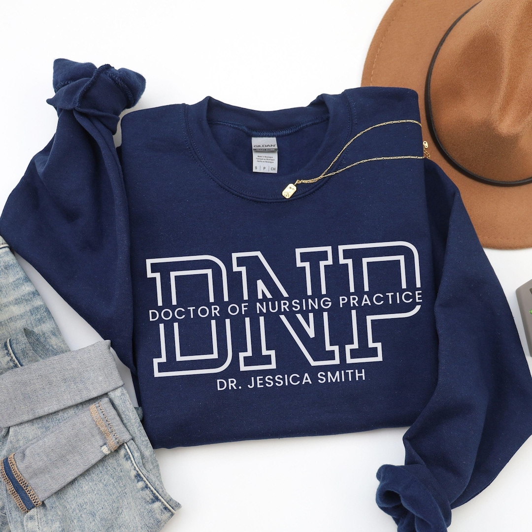 Personalized DNP Sweatshirt With Name, Collegiate Doctor of Nursing ...