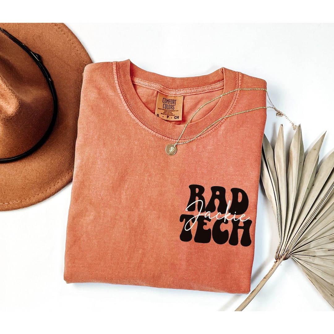 Personalized Rad Tech Shirt Comfort Colors® Rad Technologist Tshirt ...