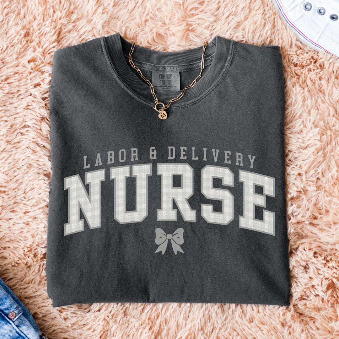Comfort Colors® Labor Delivery Shirts, Checkered Coquette L and D Nurse ...