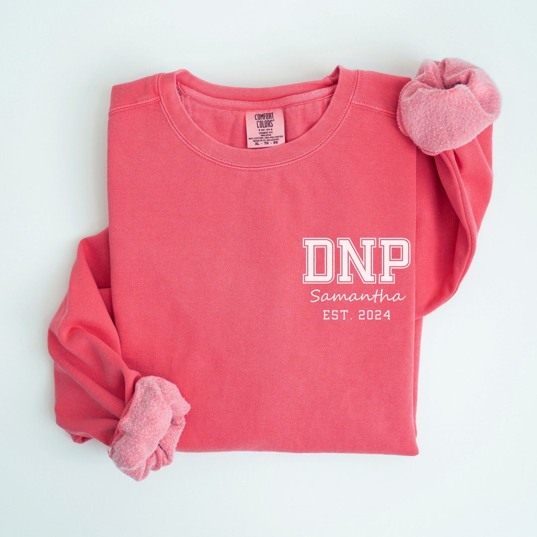 DNP Sweatshirt With Personalized Name and Year, Custom Doctor of ...
