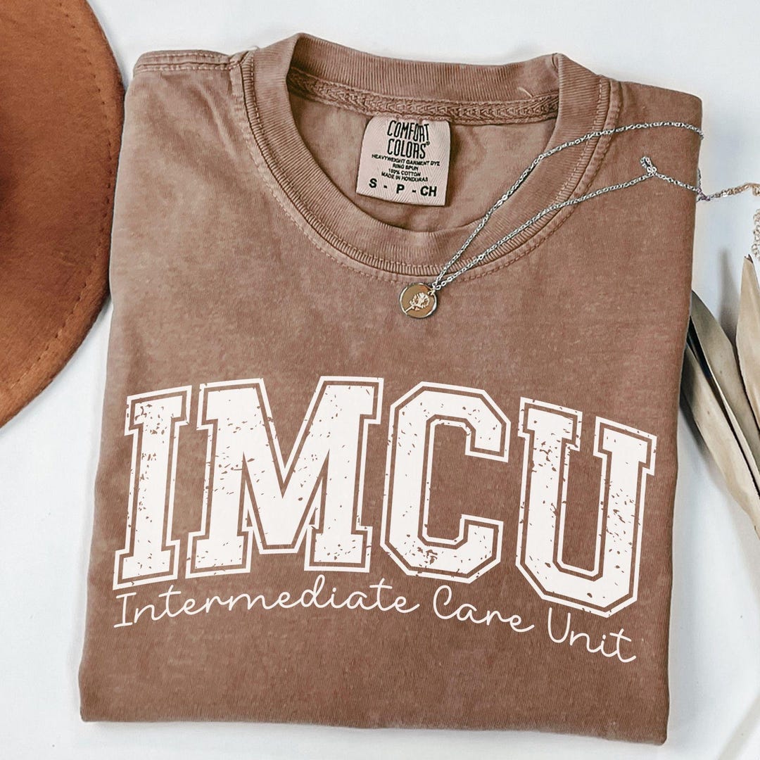 Intermediate Care Unit Nurse Shirt, Comfort Colors IMCU Tshirt ...