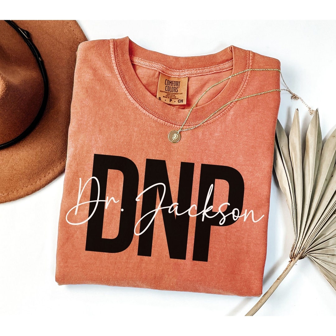 DNP Shirt With Personalized Name, Comfort Color Doctor of Nursing ...
