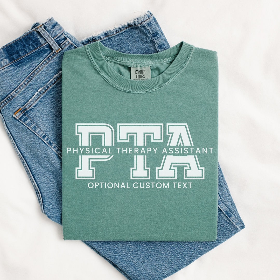 Comfort Colors Personalized PTA Shirt, Custom PT Assistant Tshirt ...