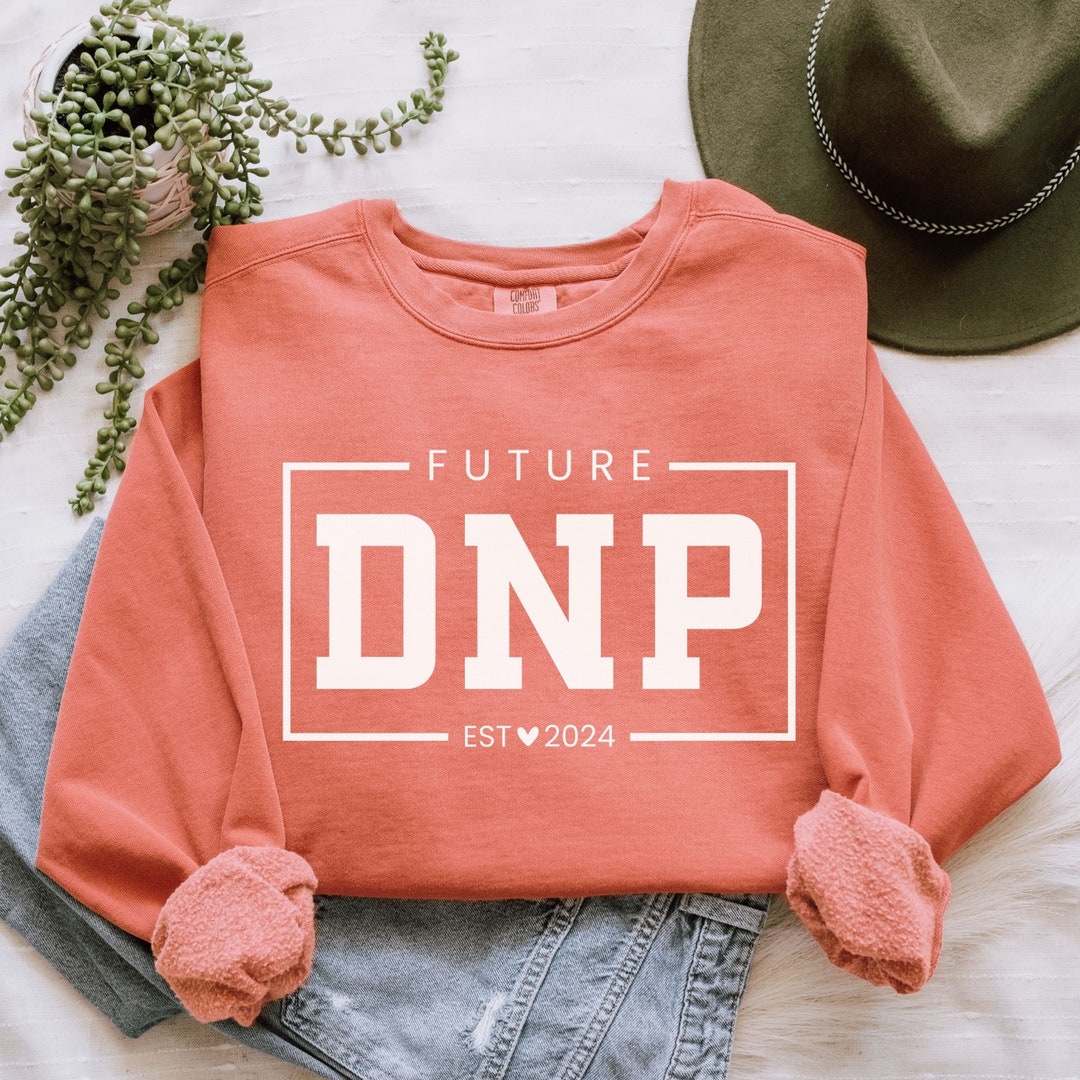 Personalized DNP Sweatshirt With Year, Custom Doctor of Nursing ...