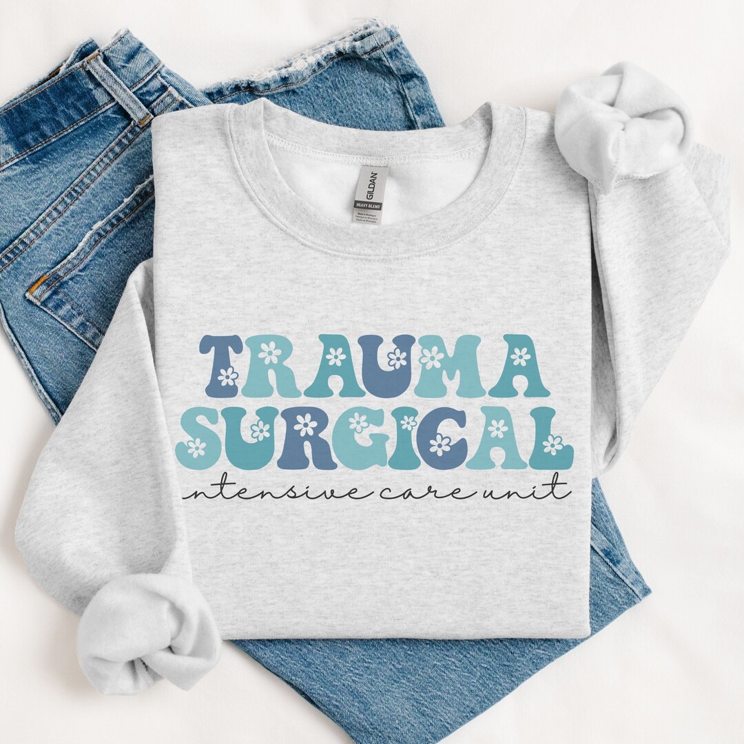 Floral TSICU Sweatshirt, Trauma Surgical ICU Nurse Crewneck, TSICU Gift ...