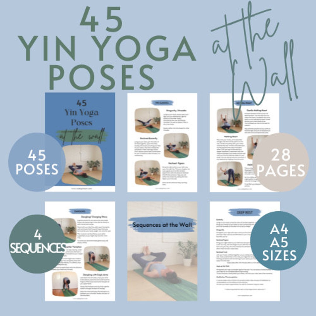 45 Yin Yoga Poses at the Wall Yin Yoga Yin Yoga Sequences Yoga Teacher ...