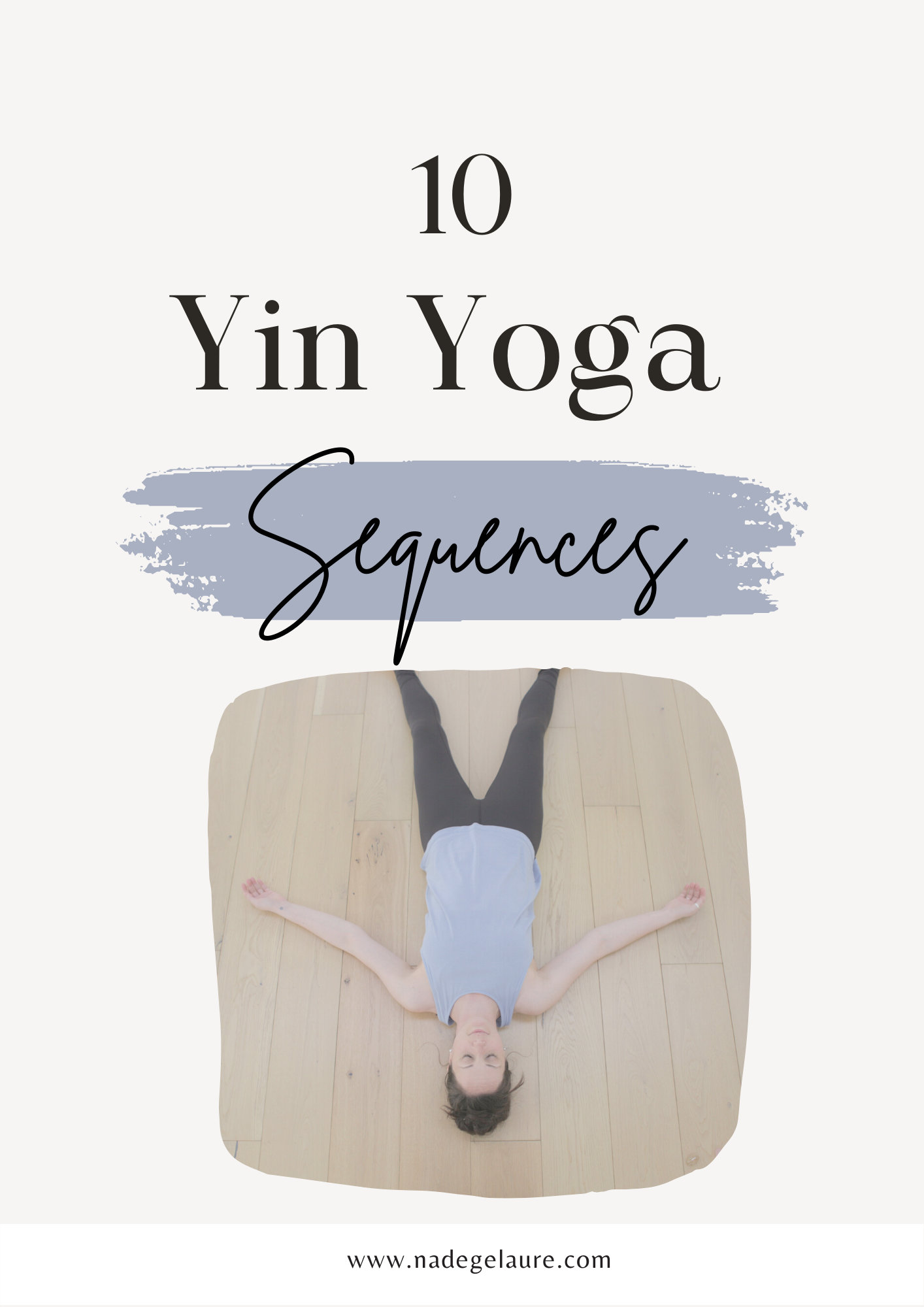 10 Yin Yoga Sequences Yin Yoga Yoga Class Themes Yin Yoga Class Plans Yoga Sequence Ready to ...