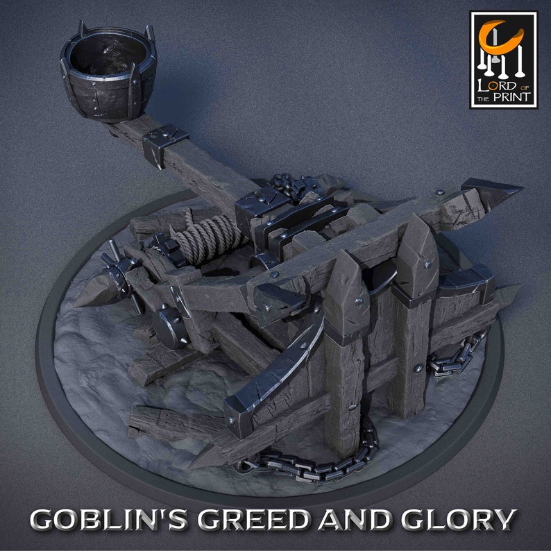Goblin Catapult Goblins Greed & Glory 3D Resin Printed 32mm Scale Lord ...