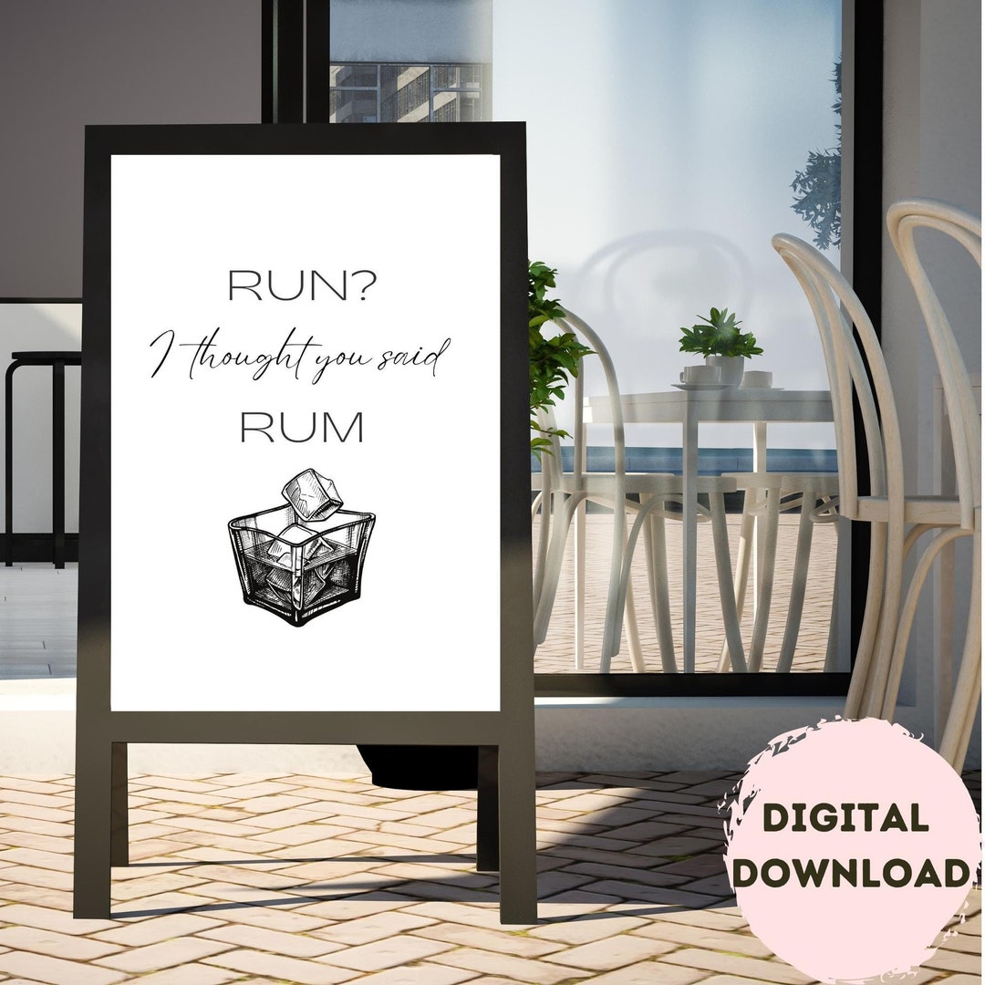 Run I Thought You Said Rum Printable Wall Art, Gym Wall Art, Rum Wall ...