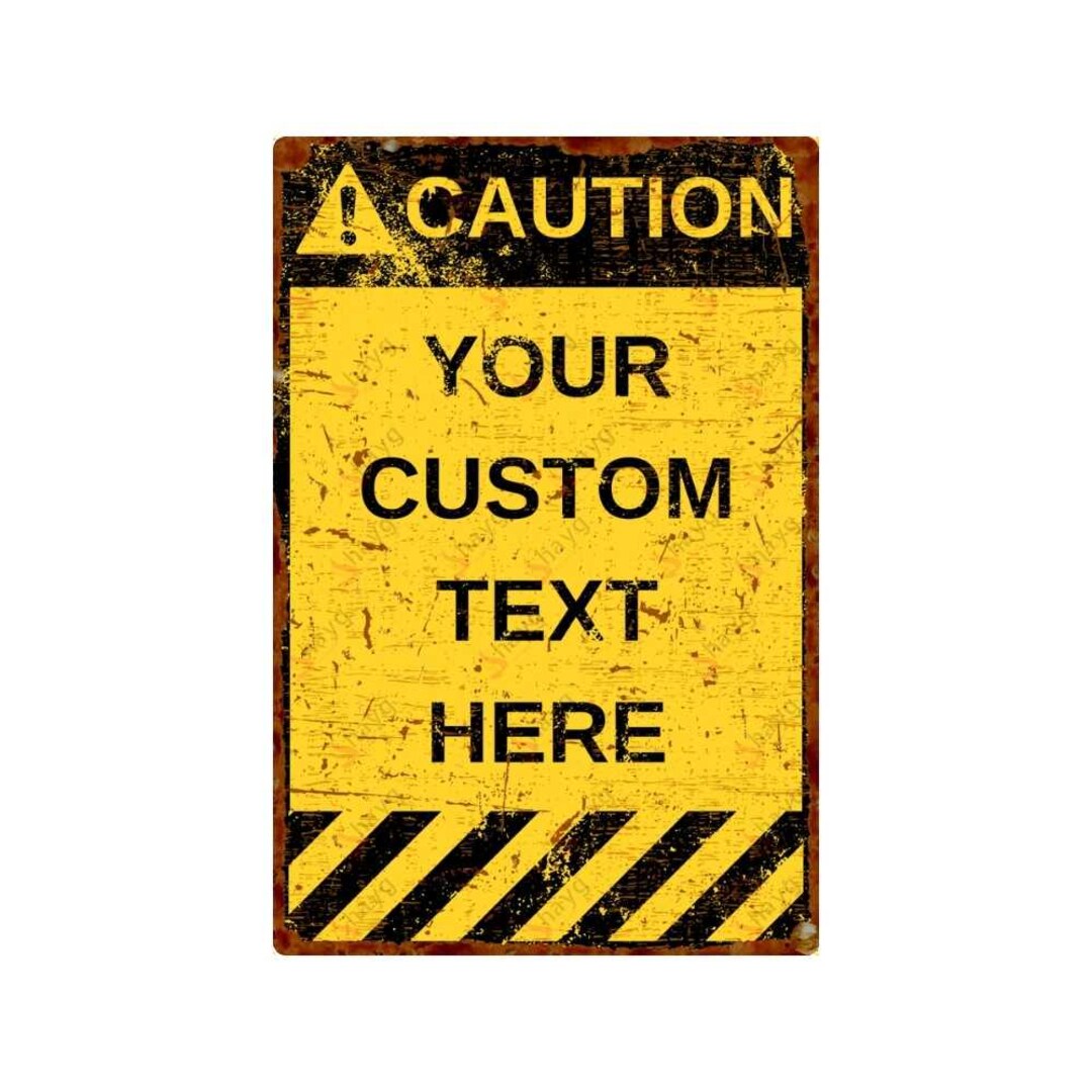 Rust-look Custom Vertical Yellow Caution Sign – Vintage-style ...